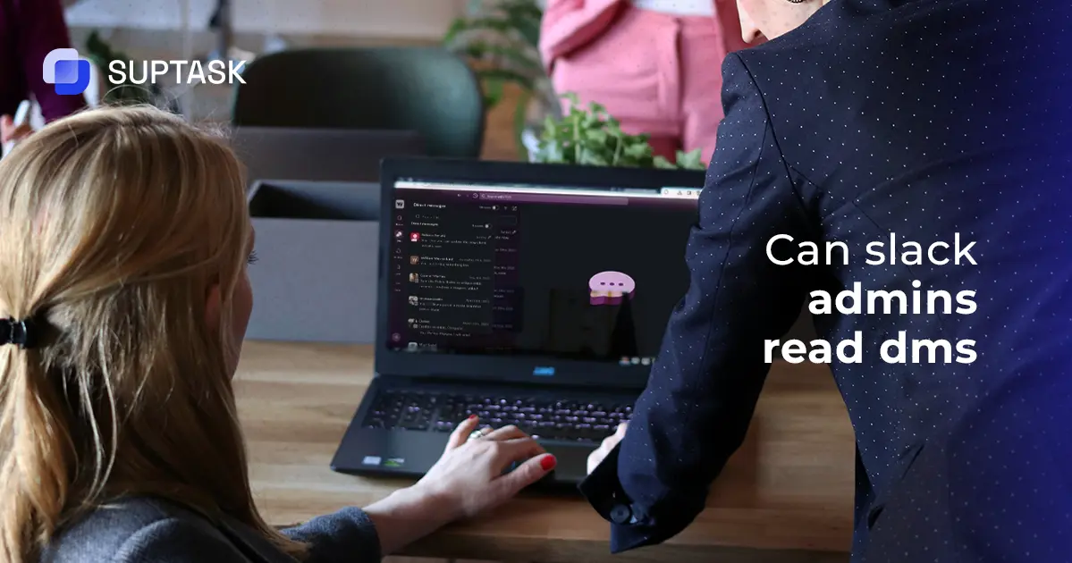 Can Slack Admins Read DMs? Understanding Your Privacy